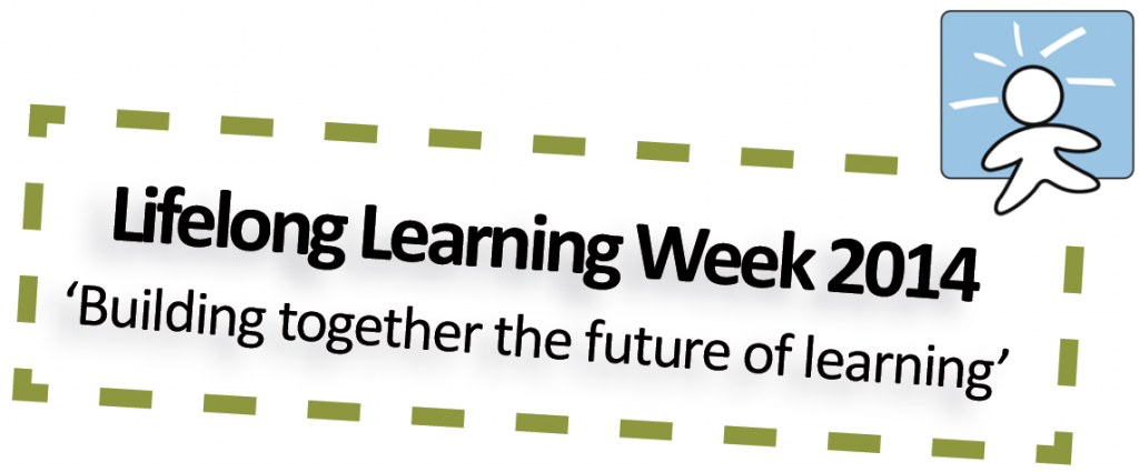 Lifelong Learning Week 2014 – ‘Building Together the Future of Learning ...